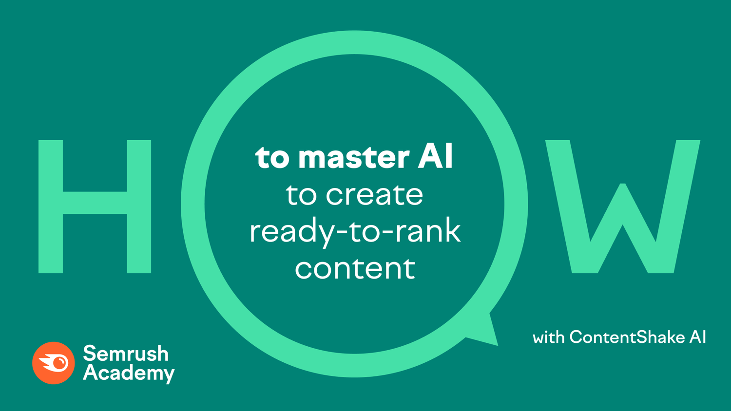 Mastering AI How To Create Ready to Rank Content Semrush Academy