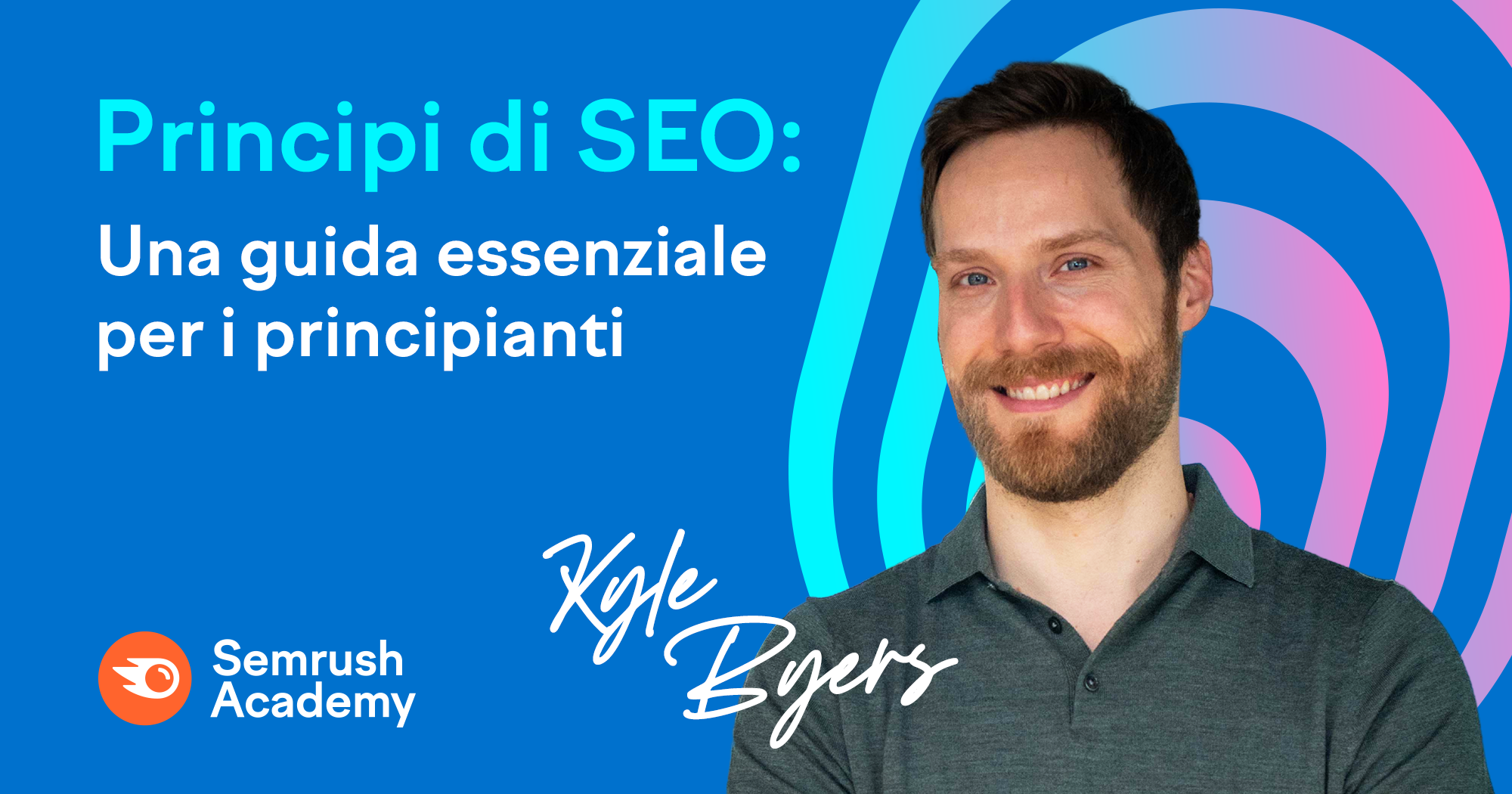 Principi di SEO: Una guida essenziale per i principianti - Semrush Academy