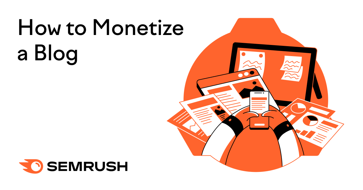 How to Monetize a Blog (& Grow Your Revenue)