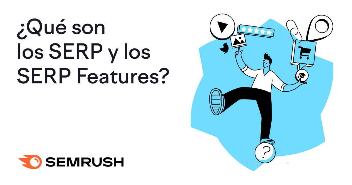 ¿Qué son las funcionalidades SERP? Guía en profundidad