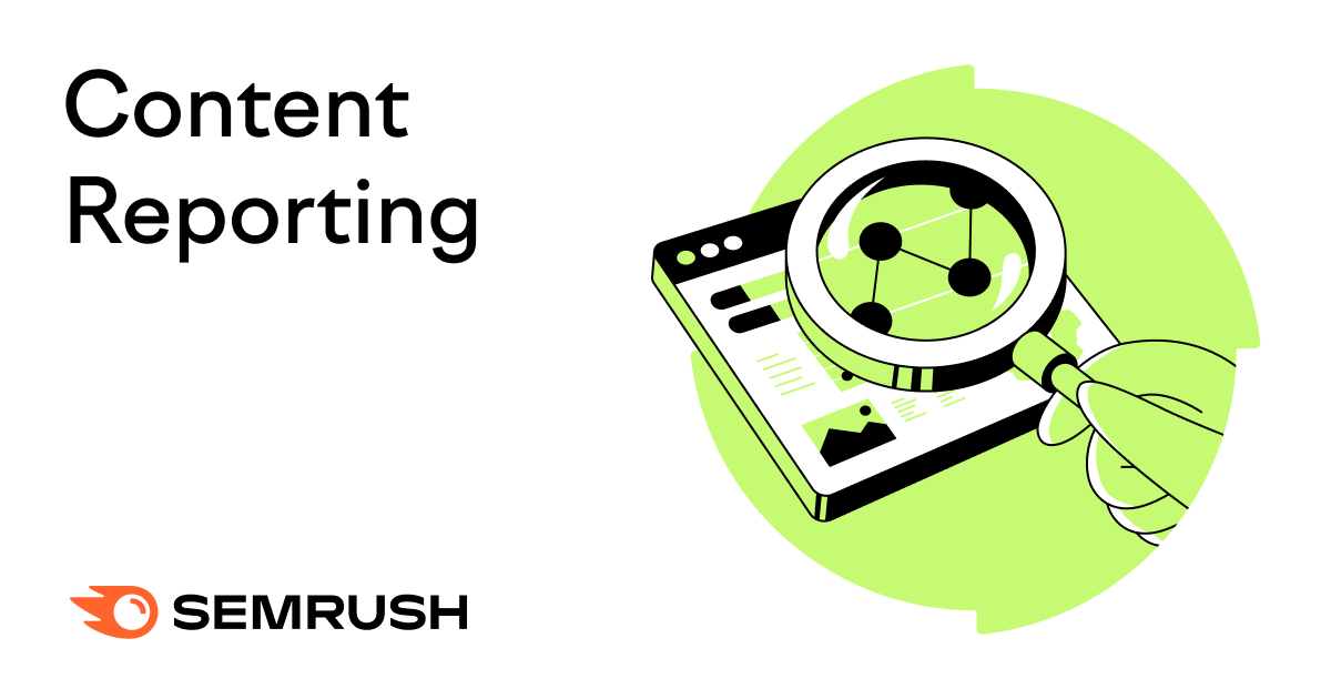 Content Reporting Guide: Essential Metrics, Tools, and Examples Content Reporting Guide: Essential Metrics, Tools, and Examples