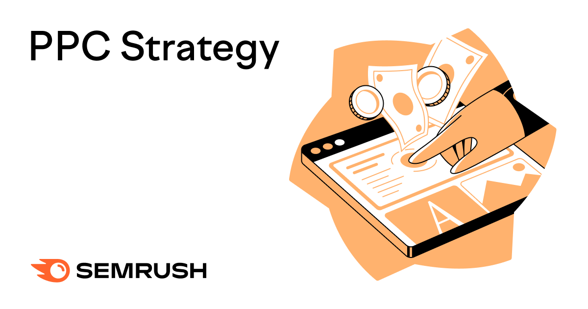 How to Create an Effective PPC Strategy in 7 Steps