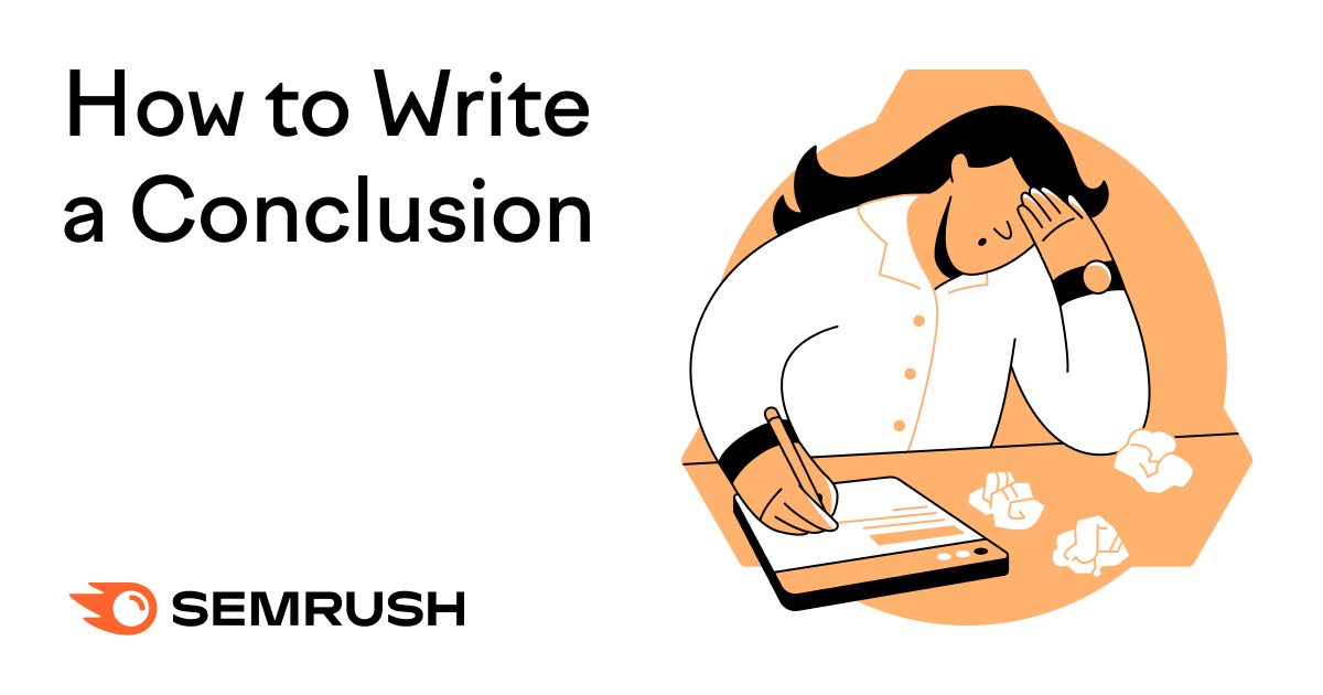 How to Write a Conclusion That Drives Engagement