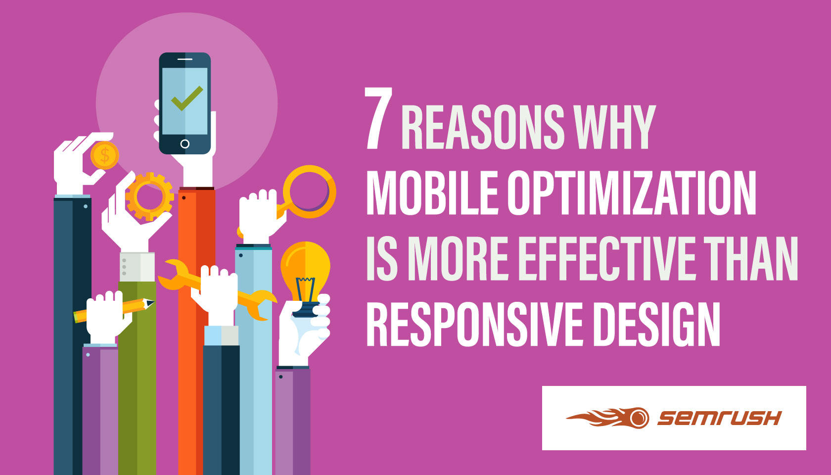 7 Reasons Why Mobile Optimization is More Effective Than Responsive Design 7 Reasons Why Mobile Optimization is More Effective Than Responsive Design