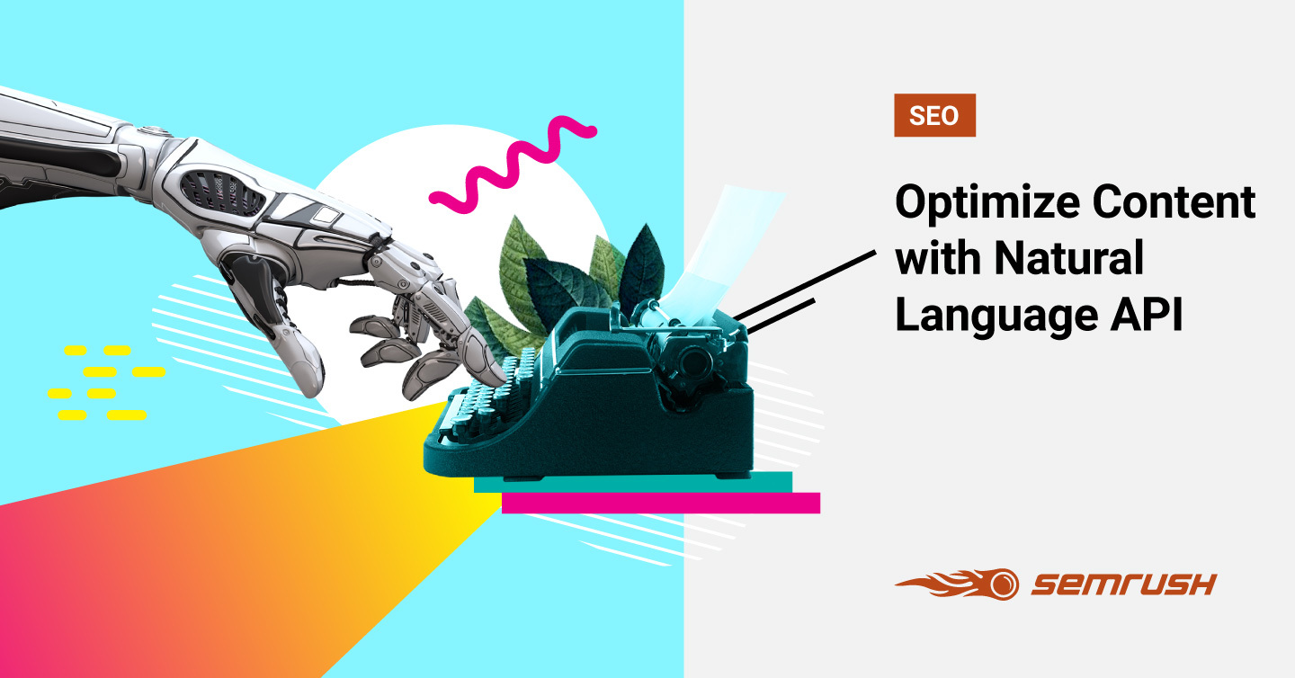 Google NLP API Tool: Optimize Your Content to the “Next Level“